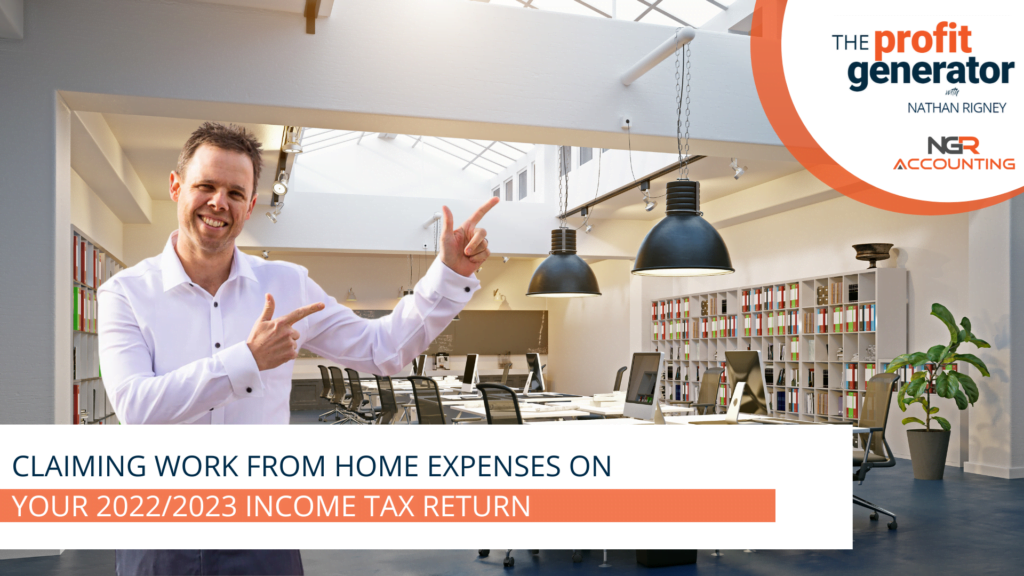 Claiming Work from Home Expenses on Your 2022/2023 Income Tax Return - NGR Accounting